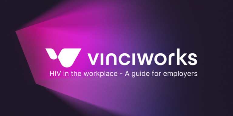 New guide for employers on managing HIV in the workplace - VinciWorks